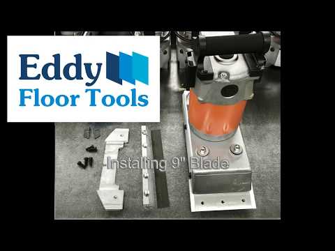 Installing 9in Blade - Eddy Scraper – Eddy Floor Tools US